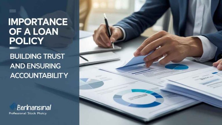 THE IMPORTANCE OF A LOAN POLICY: BUILDING TRUST AND ENSURING ...